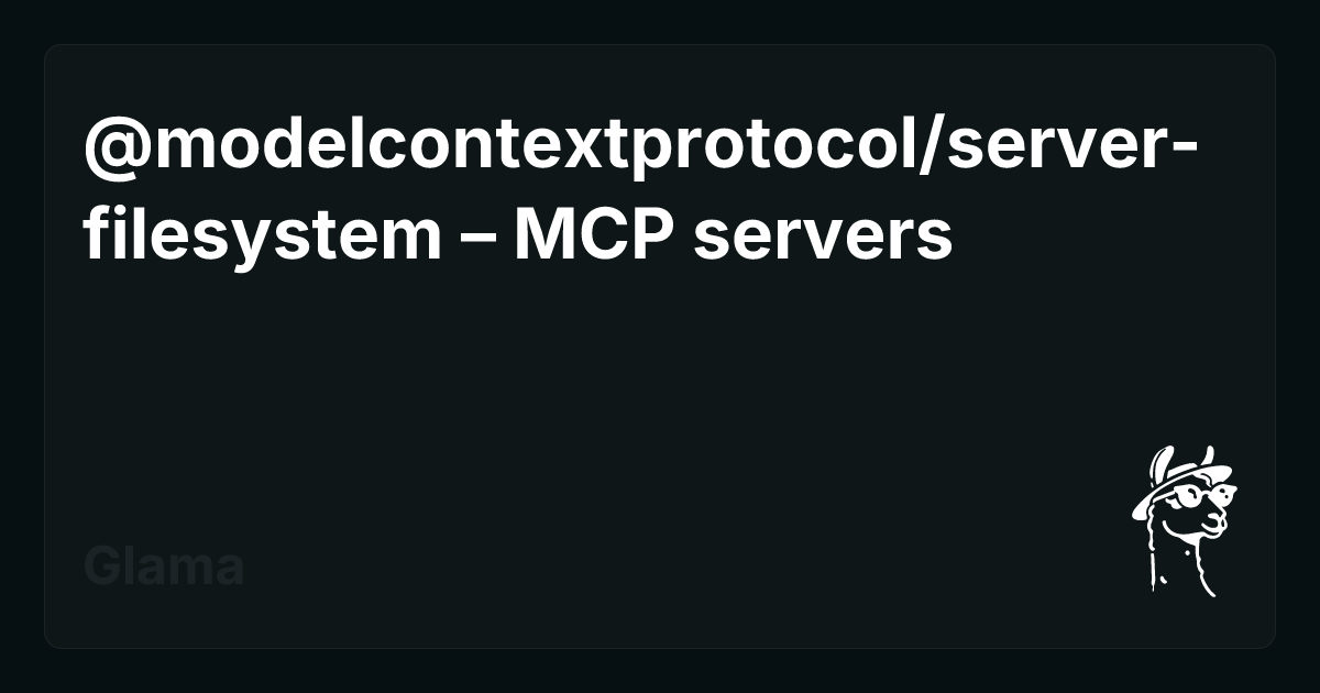 @modelcontextprotocol/server-filesystem – MCP servers | Glama