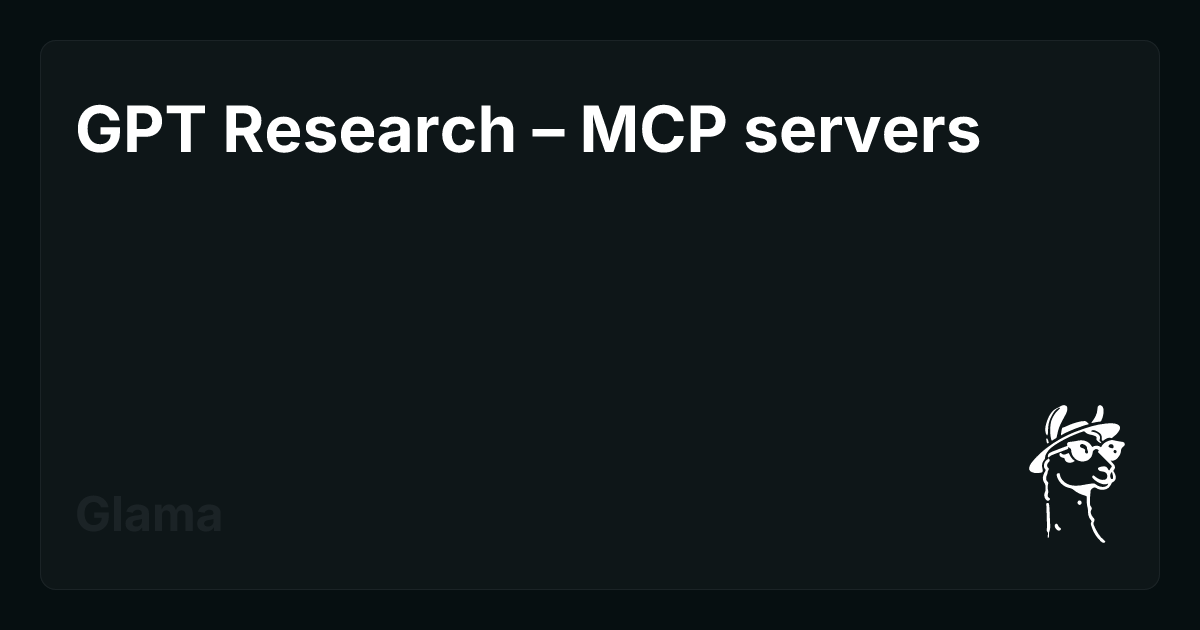 GPT Research – MCP servers | Glama