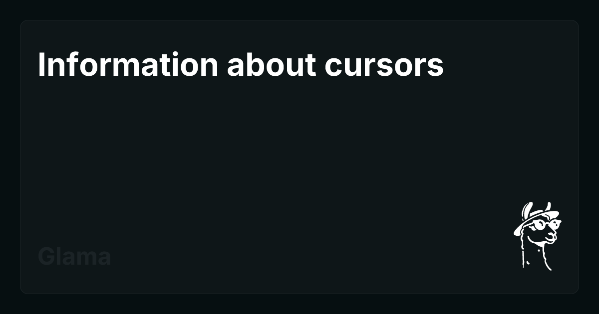 Information about cursors | Glama