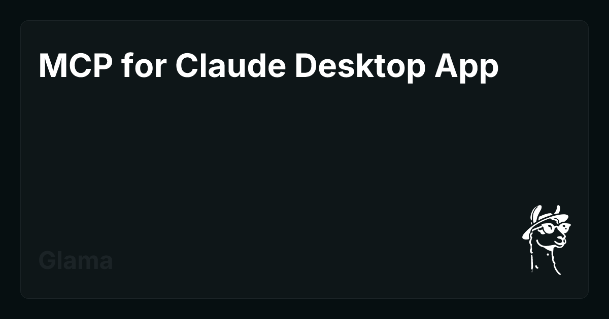 MCP for Claude Desktop App | Glama