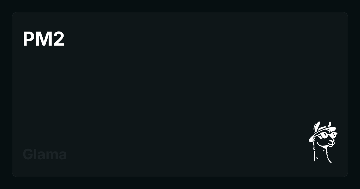 PM2 | Glama