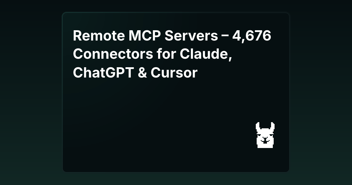 Remote MCP Servers – 4,676 Connectors for Claude, ChatGPT & Cursor | Glama