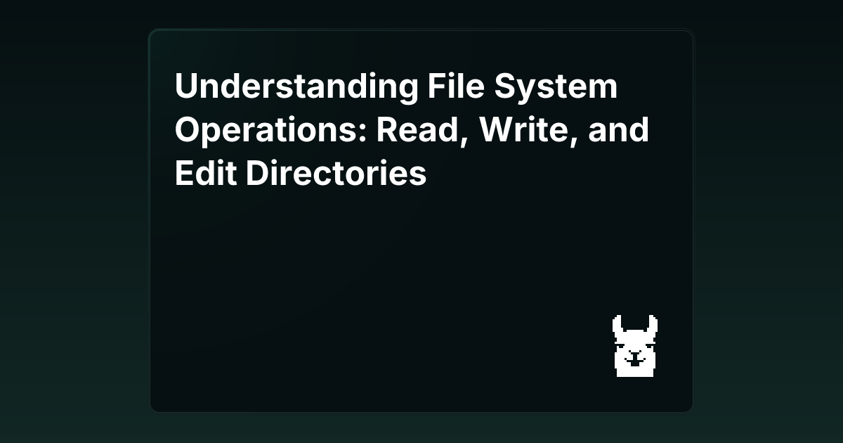 Understanding File System Operations: Read, Write, and Edit Directories ...