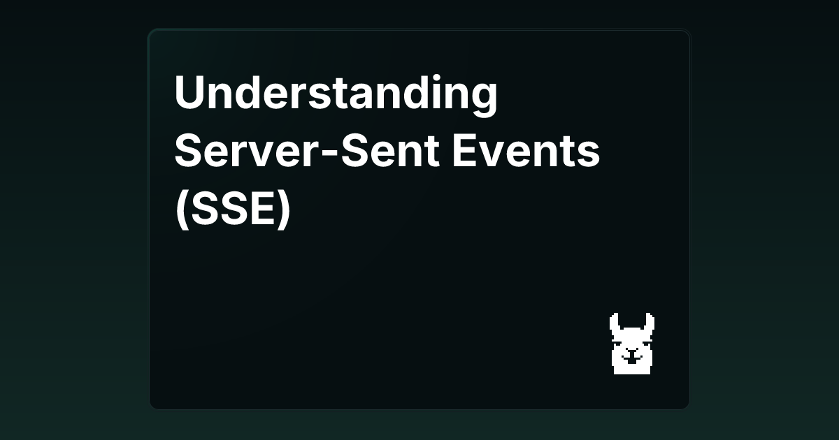 Understanding Server-Sent Events (SSE) | Glama