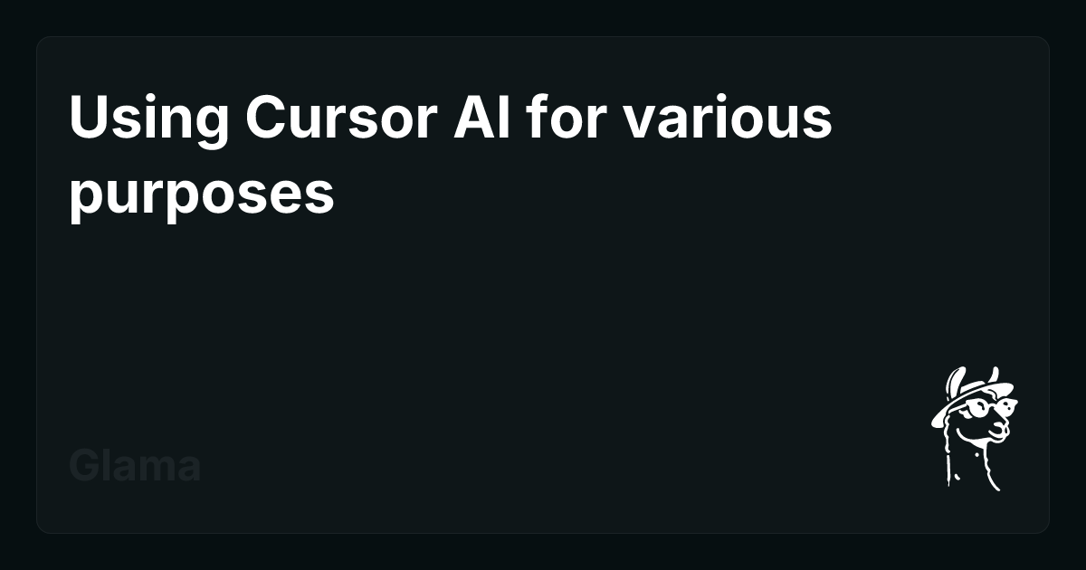 Using Cursor AI for various purposes | Glama