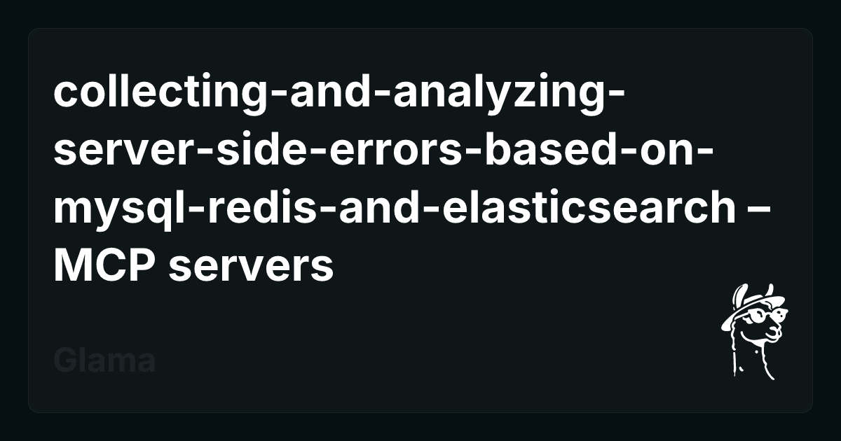 collecting-and-analyzing-server-side-errors-based-on-mysql-redis-and ...