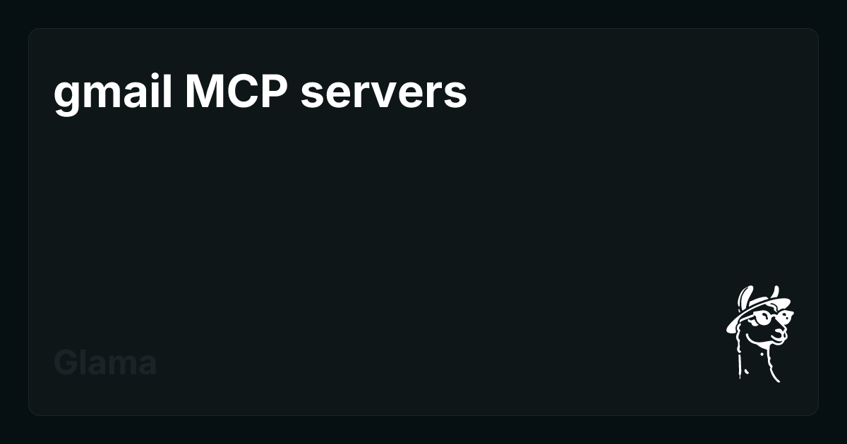 gmail MCP servers | Glama