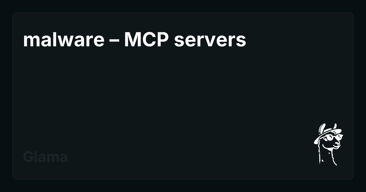 malware – MCP servers | Glama