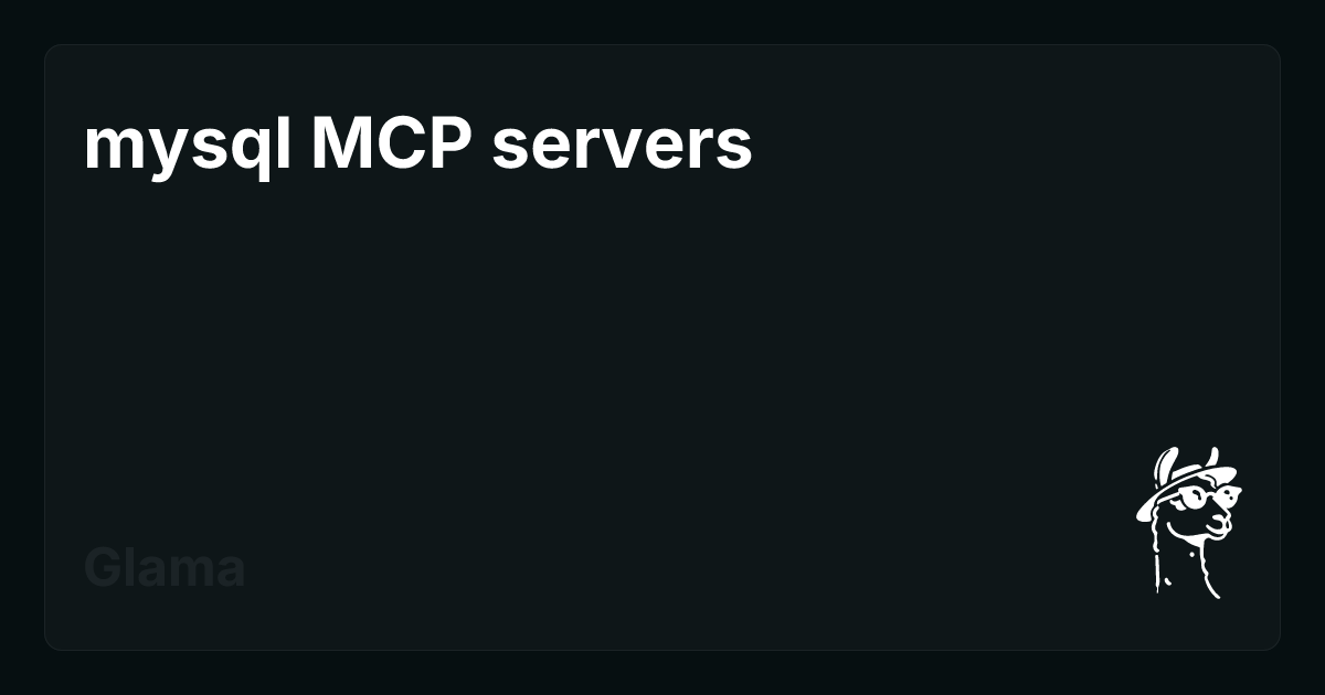 mysql MCP servers | Glama