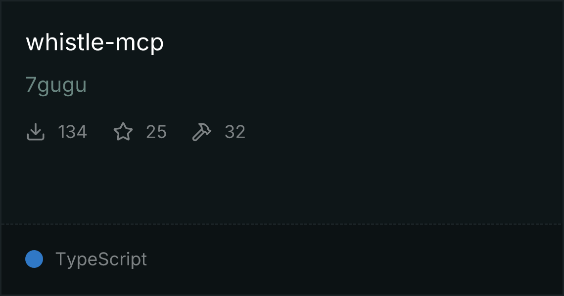 whistle-mcp by 7gugu | Glama