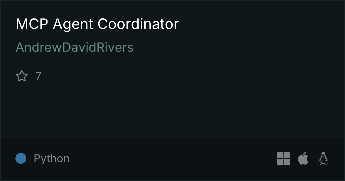 MCP Agent Coordinator by AndrewDavidRivers | Glama