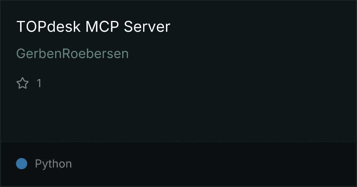 TOPdesk MCP Server by GerbenRoebersen | Glama