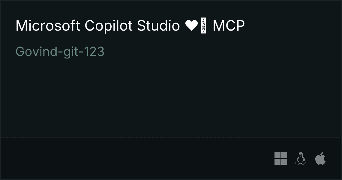 Microsoft Copilot Studio ️ MCP by Govind-git-123 | Glama