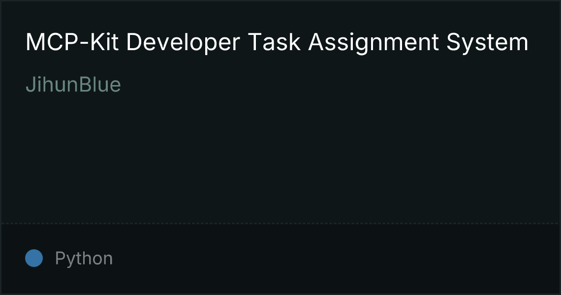 MCP-Kit Developer Task Assignment System | Glama