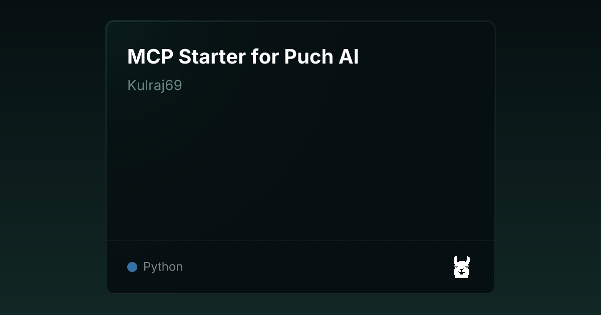 MCP Starter for Puch AI by Kulraj69 | Glama