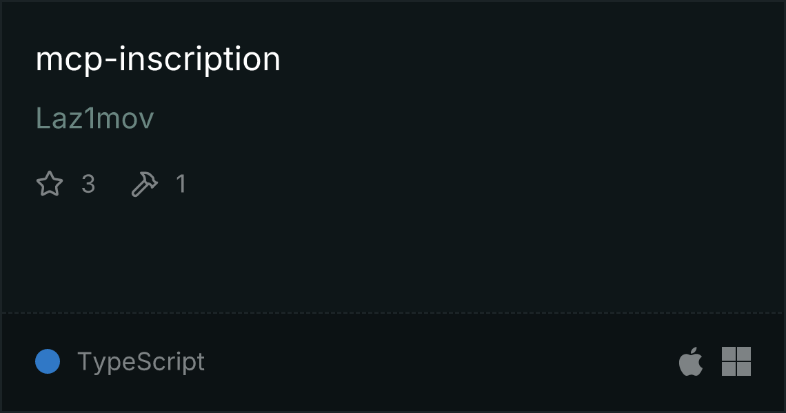 mcp-inscription by Laz1mov | Glama