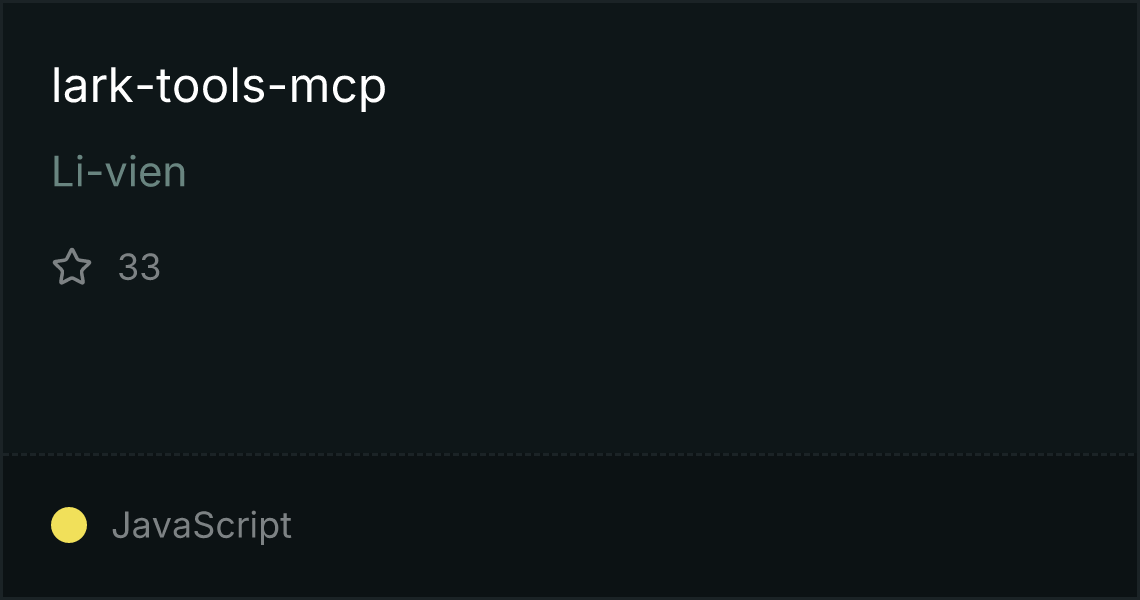 lark-tools-mcp by Li-vien | Glama