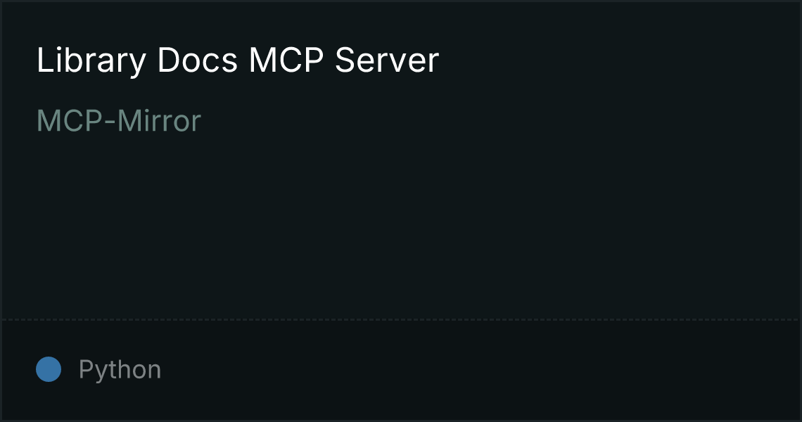 Library Docs MCP Server by MCP-Mirror | Glama