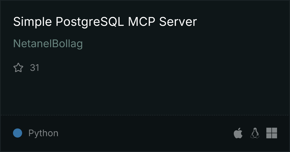 Simple PostgreSQL MCP Server by NetanelBollag | Glama