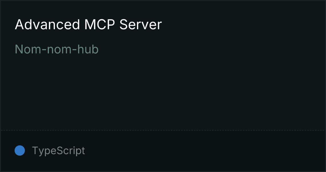 Advanced MCP Server by Nom-nom-hub | Glama