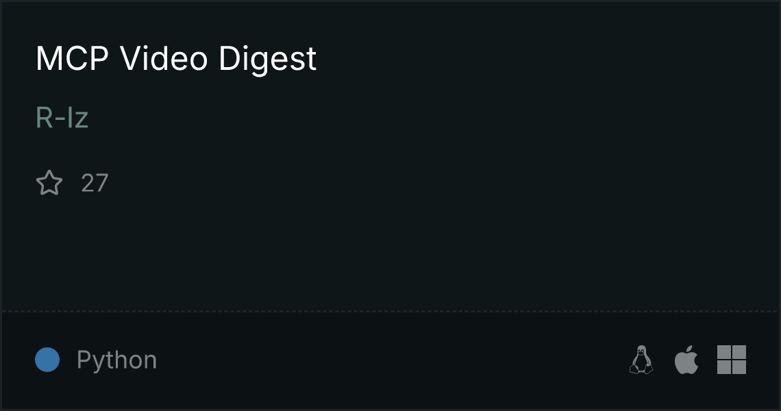 MCP Video Digest by R-lz | Glama