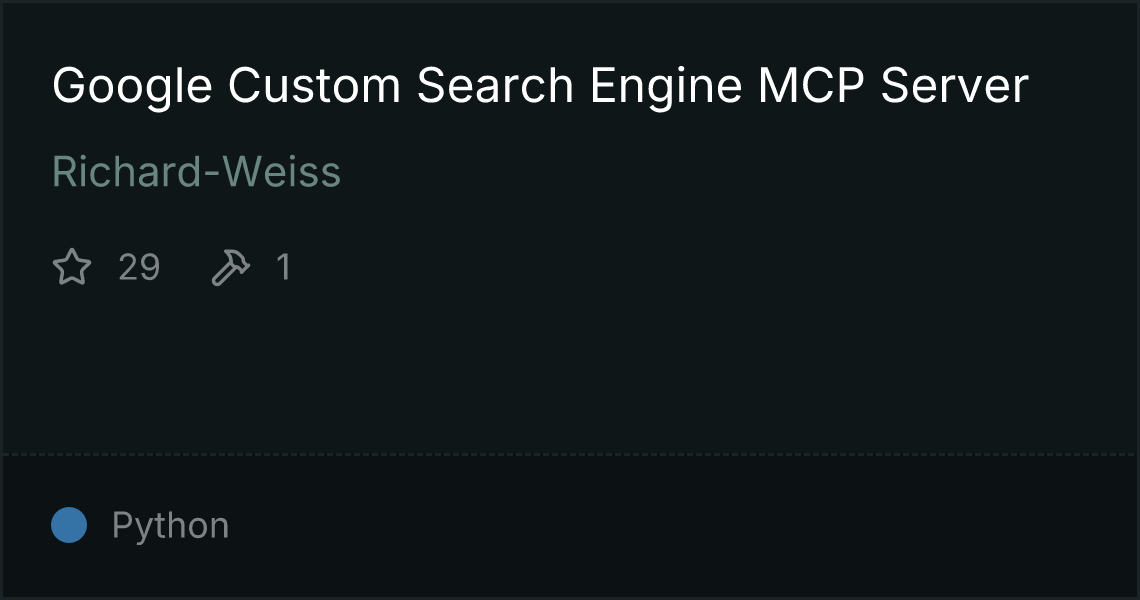 Google Custom Search Engine MCP Server by Richard-Weiss | Glama