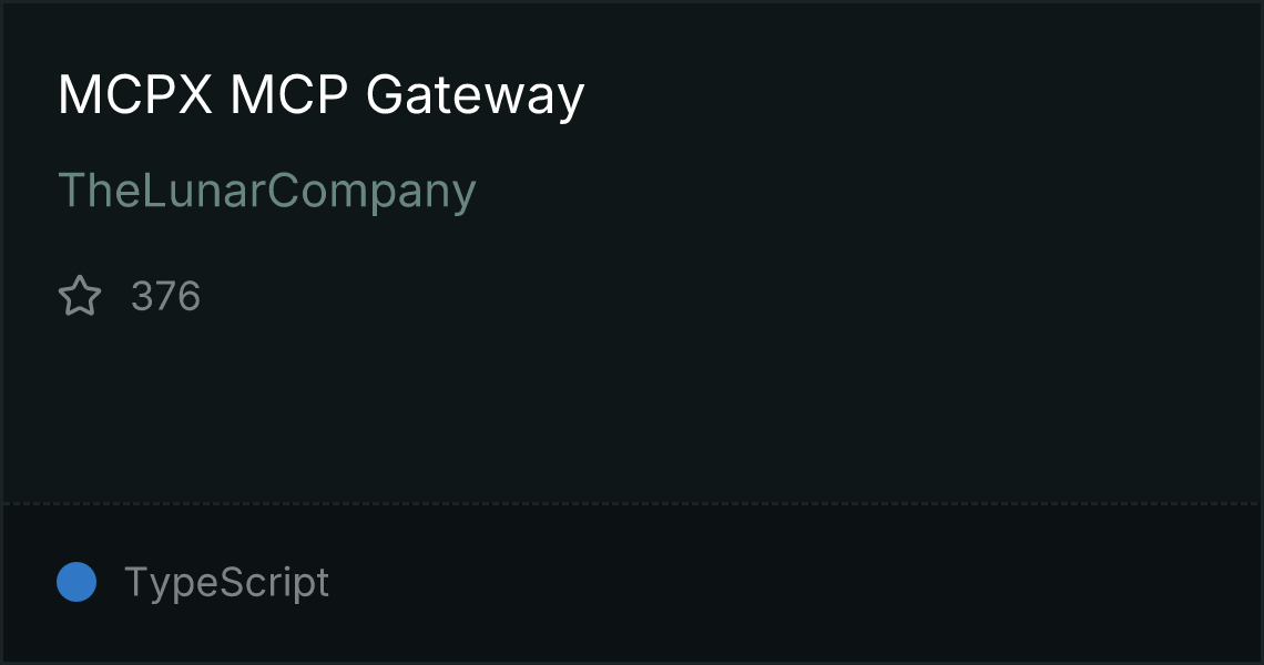 MCPX MCP Gateway by TheLunarCompany | Glama