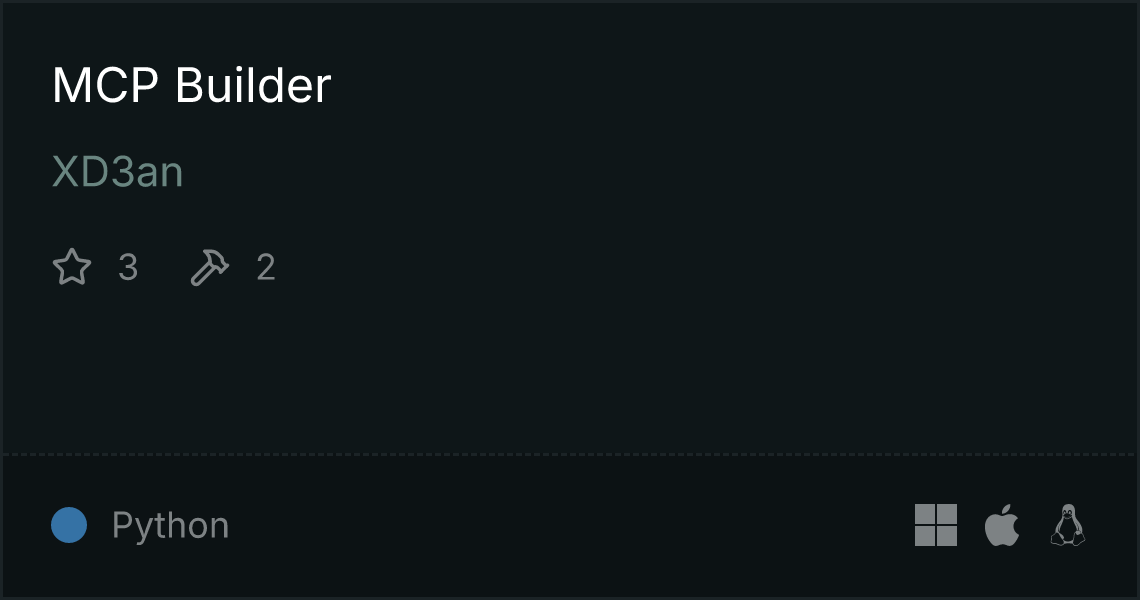 MCP Builder by XD3an | Glama