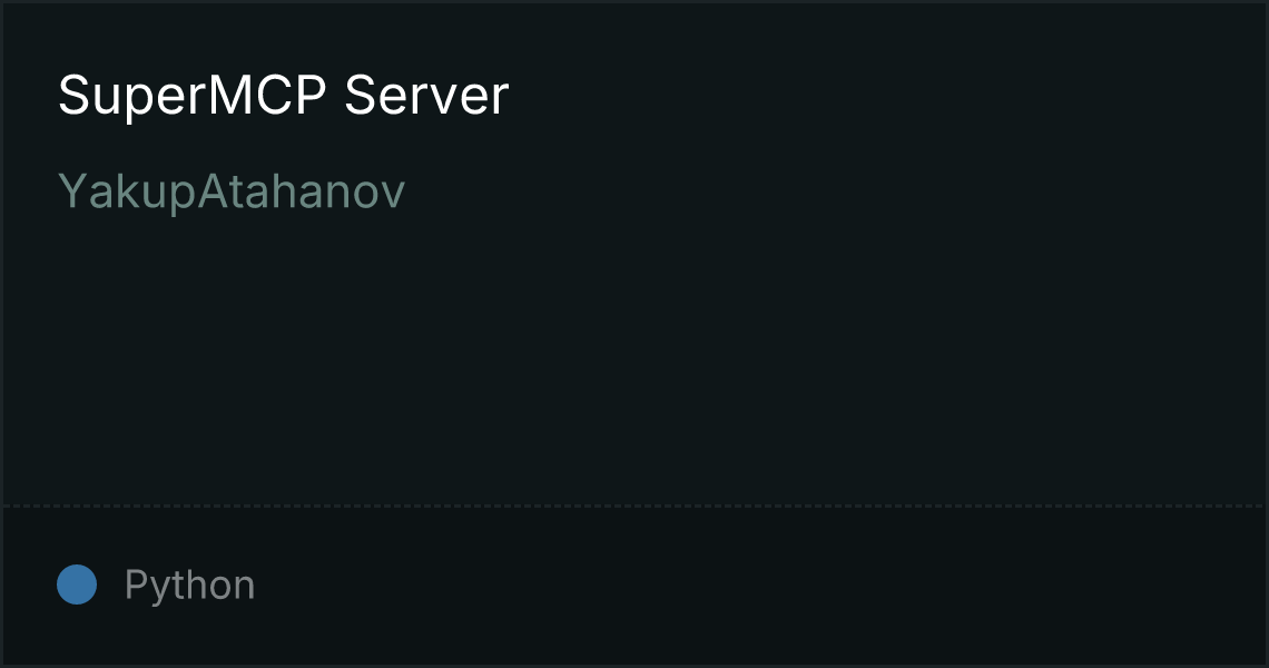 SuperMCP Server | Glama
