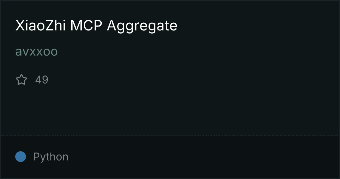 XiaoZhi MCP Aggregate | Glama