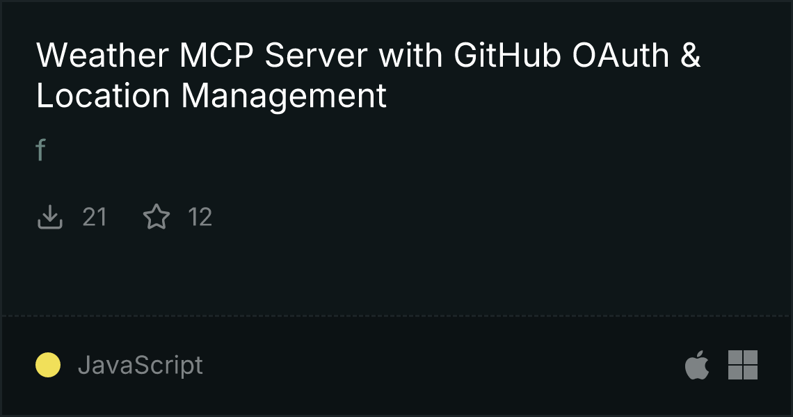 Score | Weather MCP Server with GitHub OAuth & Location Management | Glama
