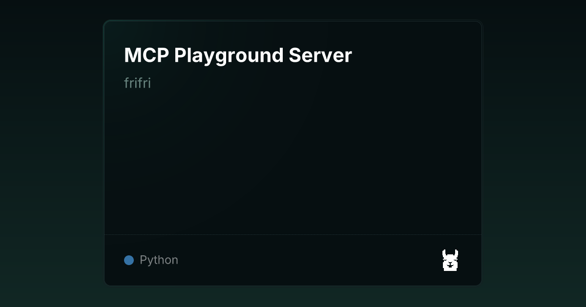 MCP Playground Server by frifri | Glama