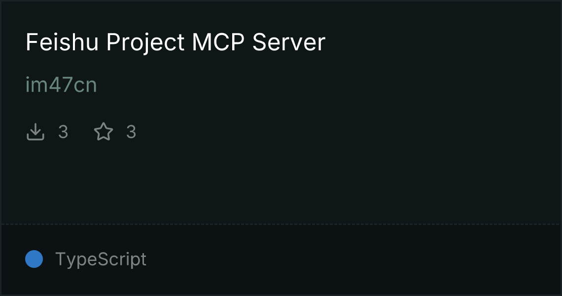 Feishu Project MCP Server by im47cn | Glama