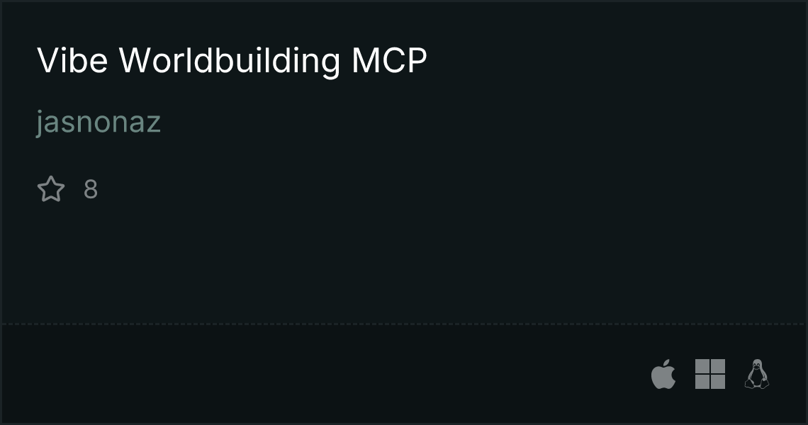 Vibe Worldbuilding MCP by jasnonaz | Glama