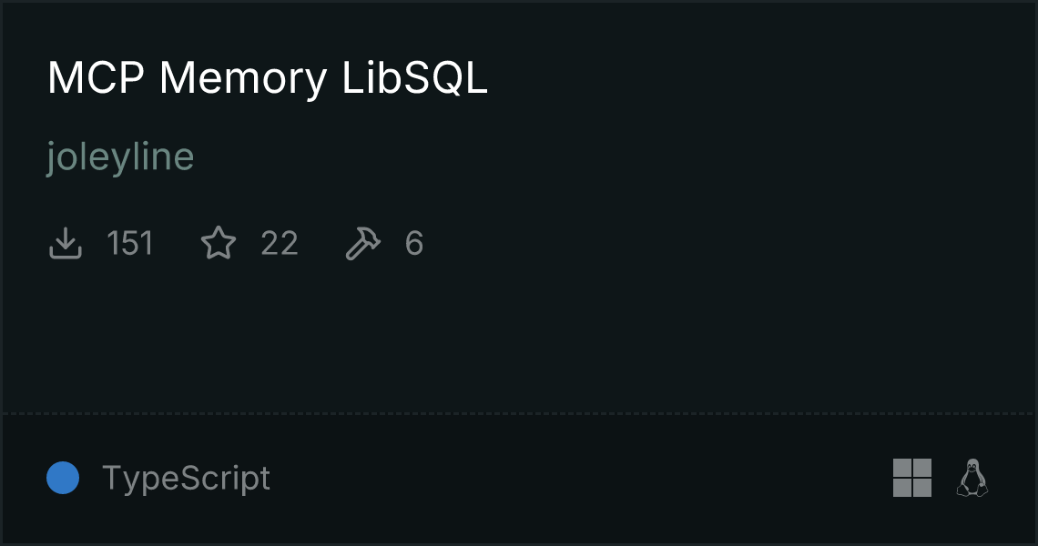 MCP Memory LibSQL by joleyline | Glama