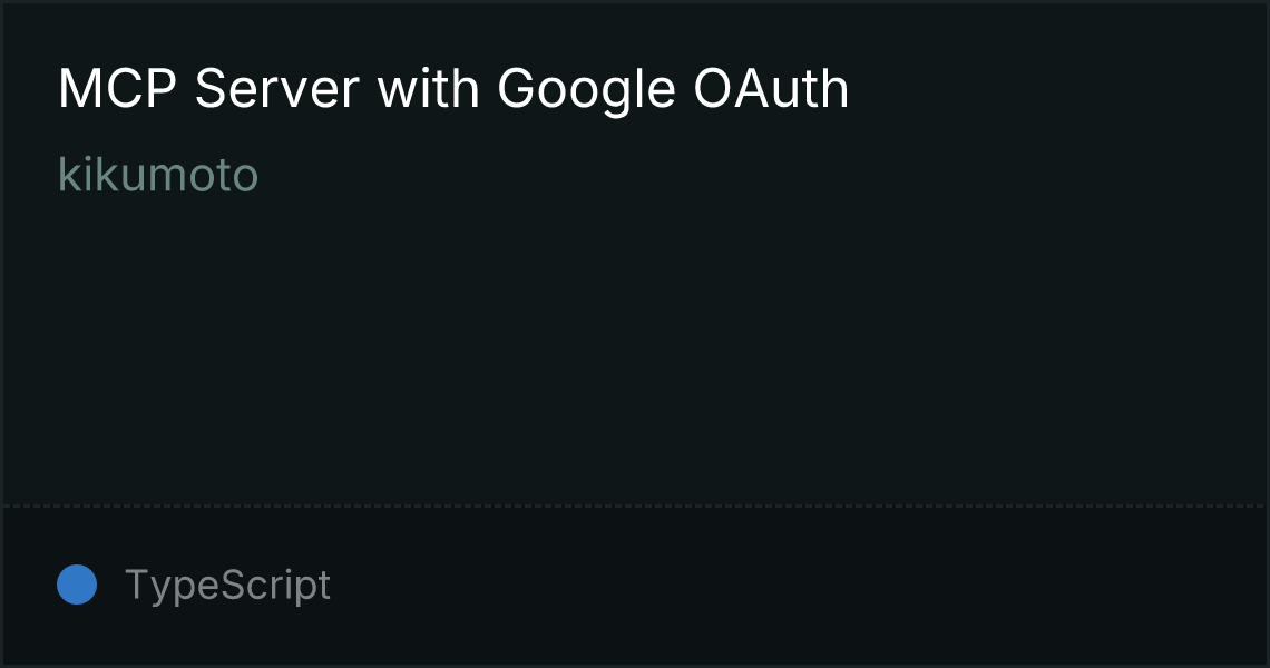 MCP Server with Google OAuth by kikumoto | Glama