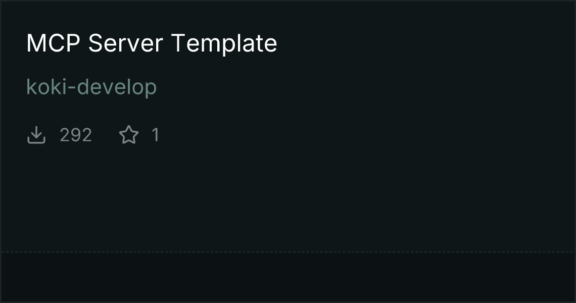 MCP Server Template by koki-develop | Glama