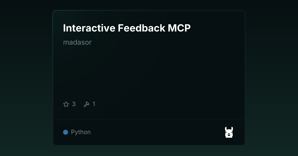 Interactive Feedback MCP | Glama