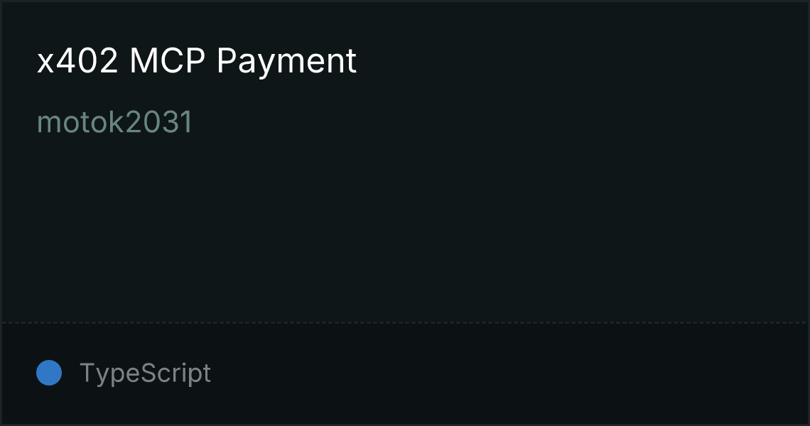 x402 MCP Payment by motok2031 | Glama