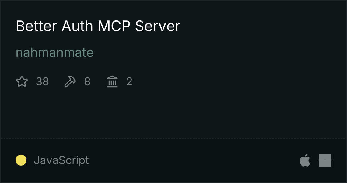 Better Auth MCP Server by nahmanmate | Glama