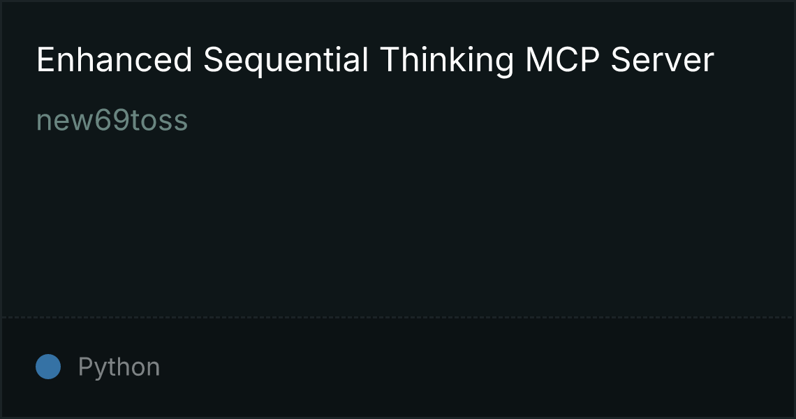 Enhanced Sequential Thinking MCP Server | Glama