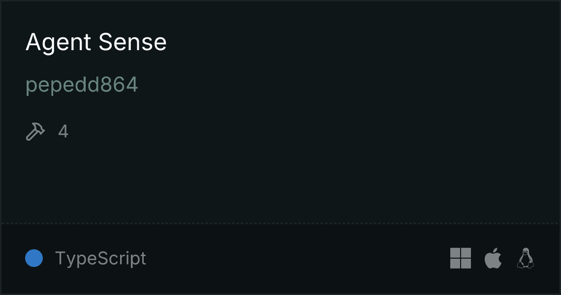 Agent Sense by pepedd864 | Glama