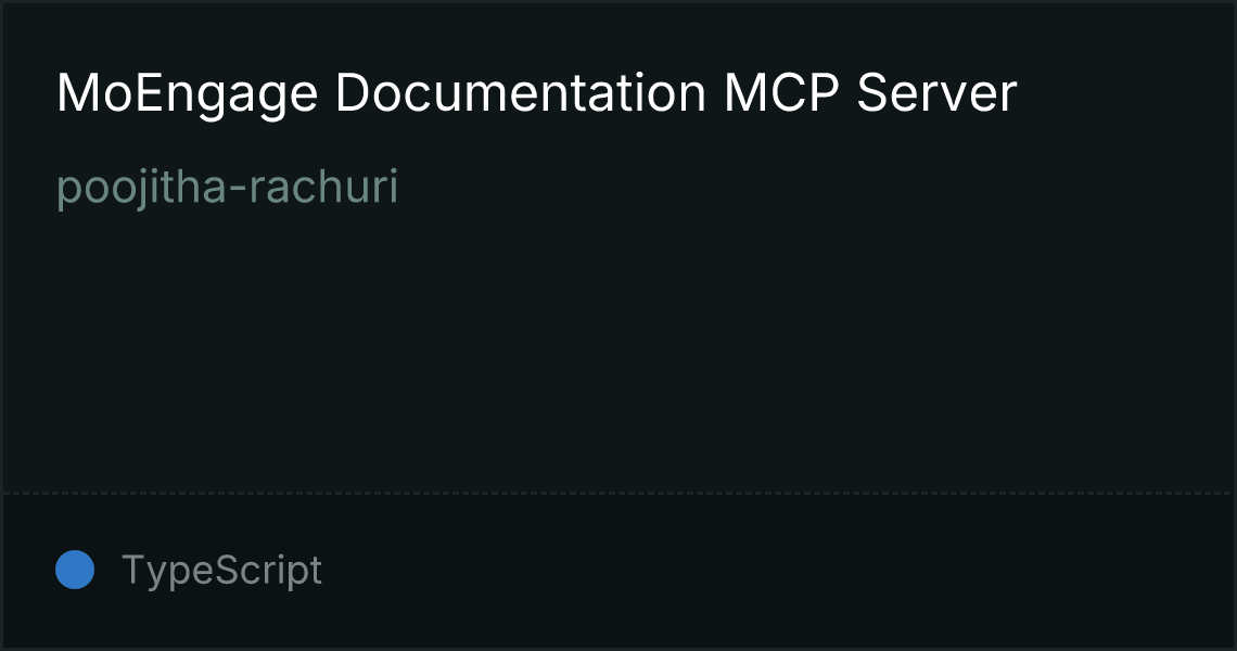MoEngage Documentation MCP Server by poojitha-rachuri | Glama
