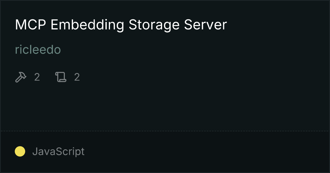 MCP Embedding Storage Server by ricleedo | Glama