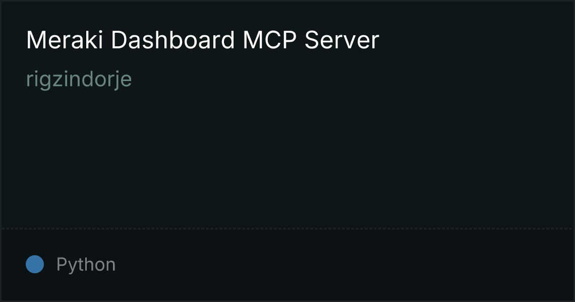 Meraki Dashboard MCP Server | Glama