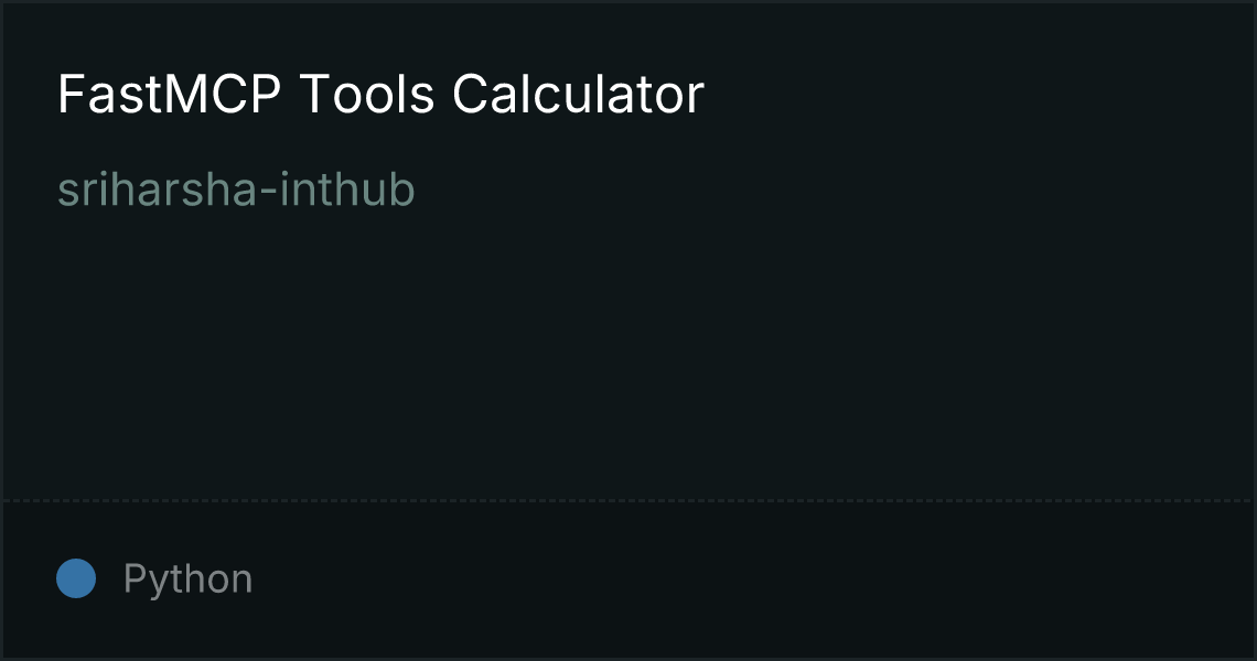 FastMCP Tools Calculator by sriharsha-inthub | Glama
