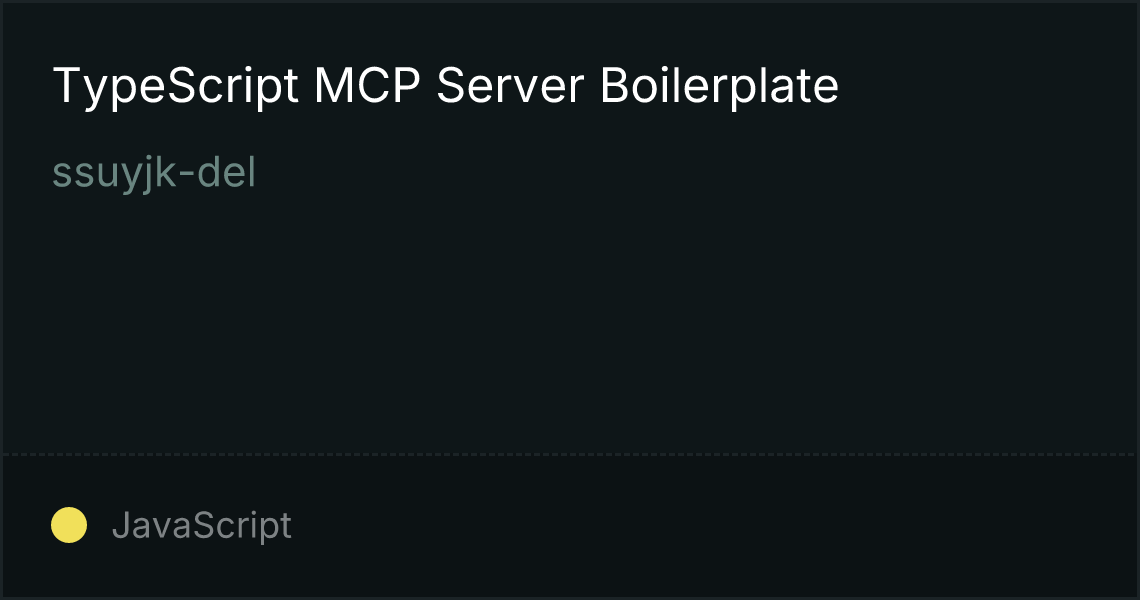 TypeScript MCP Server Boilerplate by ssuyjk-del | Glama