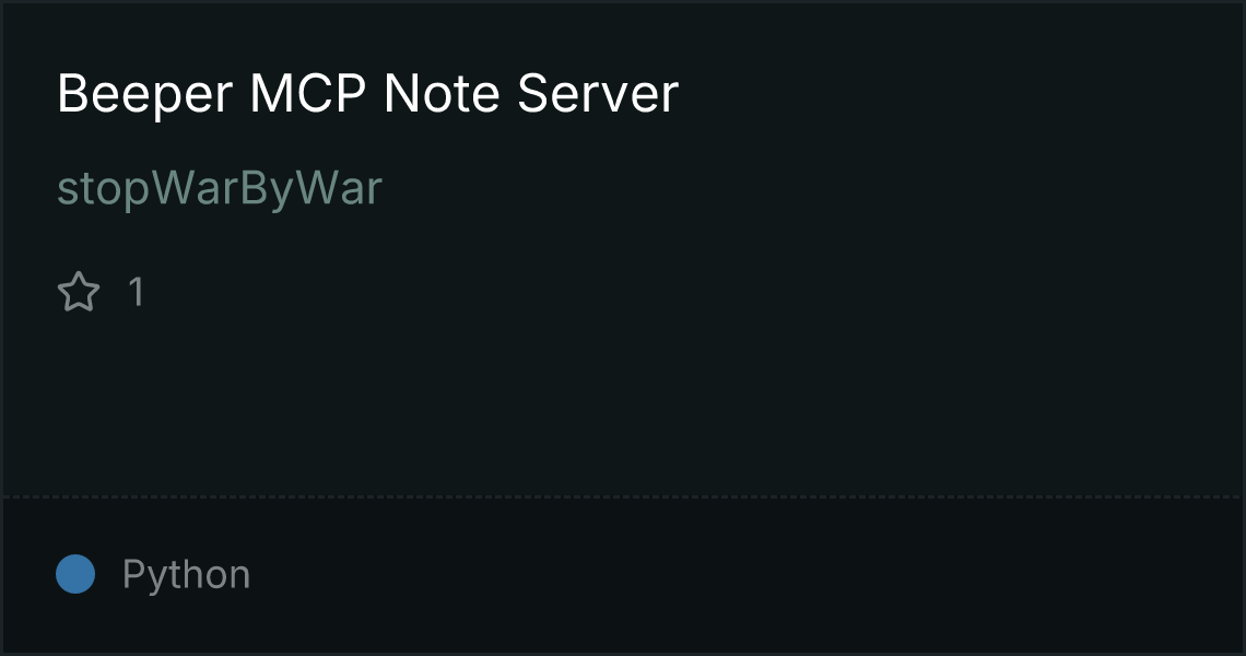 Beeper MCP Note Server by stopWarByWar | Glama