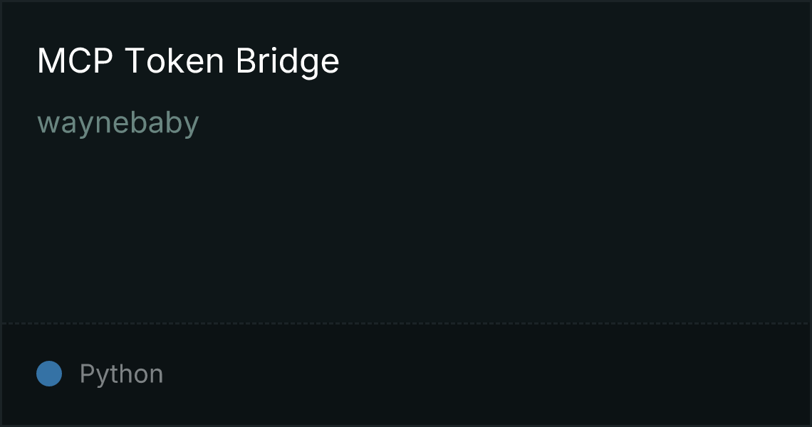 MCP Token Bridge by waynebaby | Glama