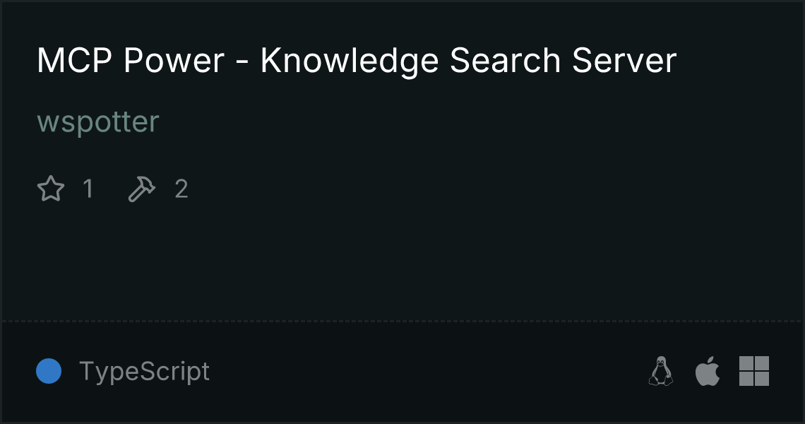 MCP Power - Knowledge Search Server | Glama